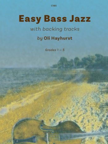 Hayhurst, Oli: Easy Bass Jazz with backing tracks – Syrinx Music