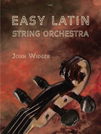 Widger, John - Easy Latin String Orchestra 8 pieces for grade one stri ...