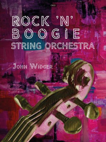 Widger, John - Rock ‘n’ Boogie String Orchestra Seven pieces for grade ...